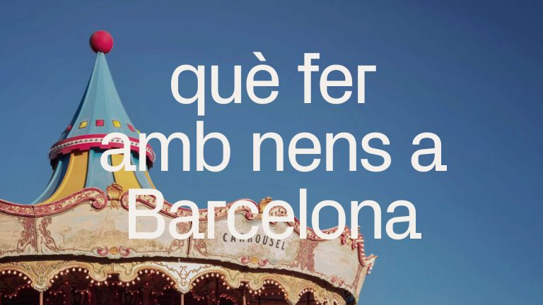 Què fer amb Nens a Barcelona? Activitats infantils cada dia