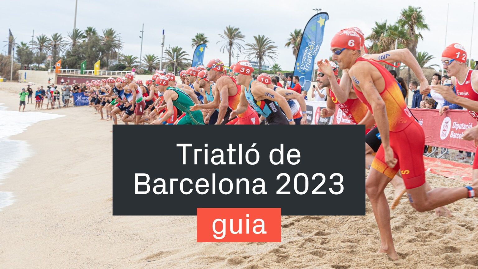 Triatló Barcelona 2023: Inscripcions, Recorregut i Data