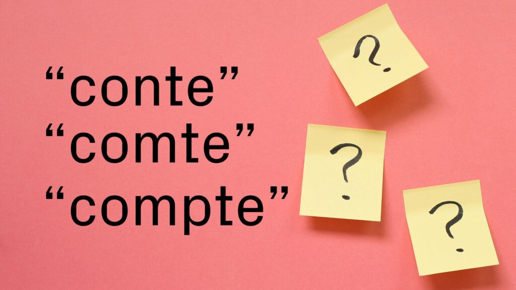 Compte, conte i comte: Diferència en català entre els 3 mots