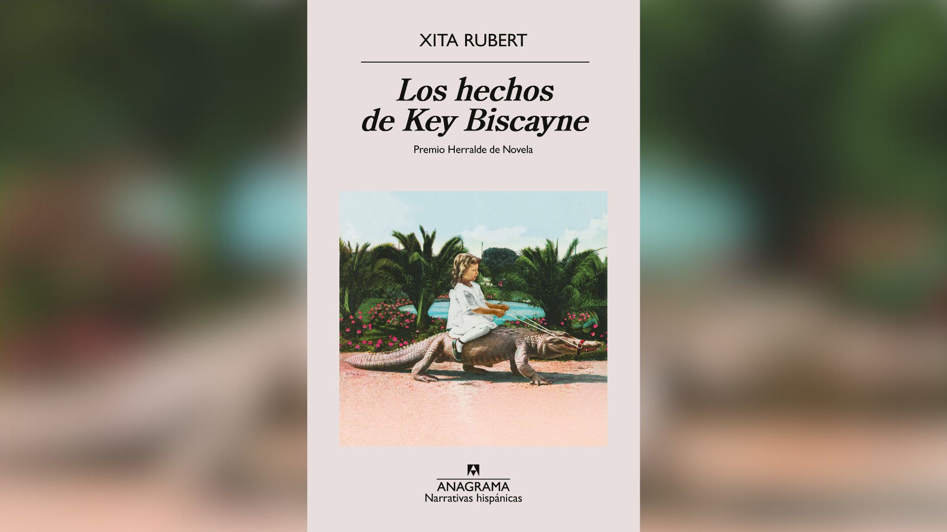 Xita Rubert, Premi Herralde amb 'Los hechos de Key Biscayne'