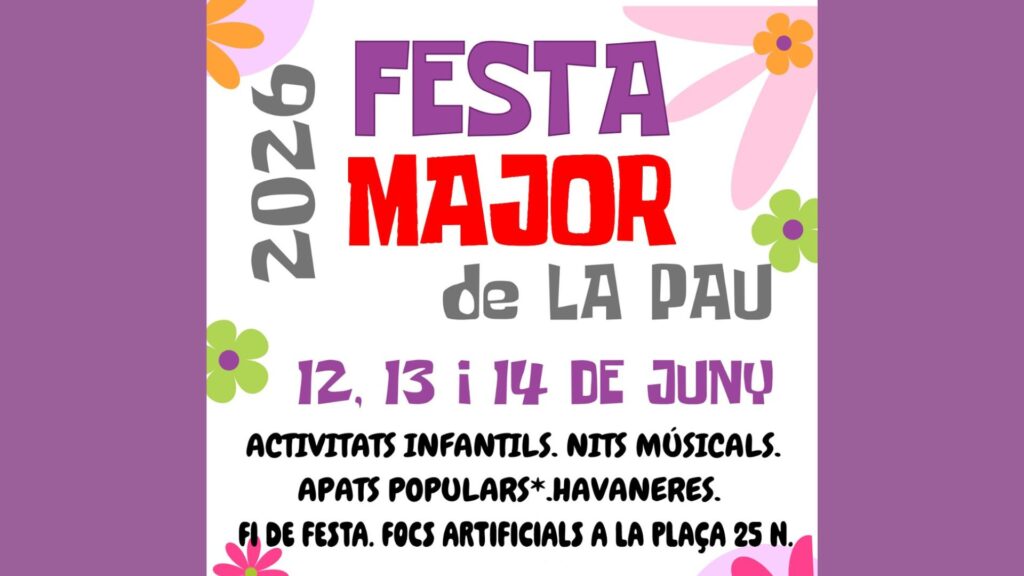 Festa Major de la Pau 2026: programa de les festes i dates